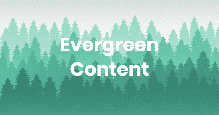What is Evergreen Content and How to Create It for SEO